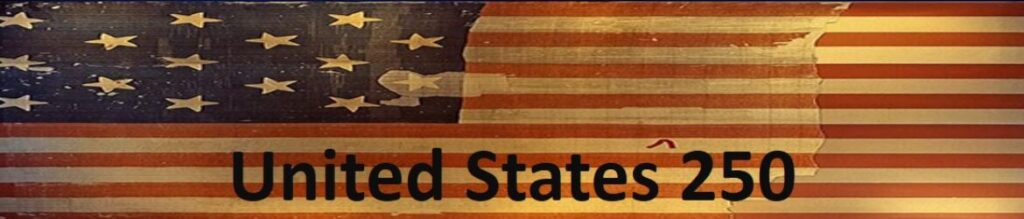 United States 250 – Count Down to the United States 250th Birthday